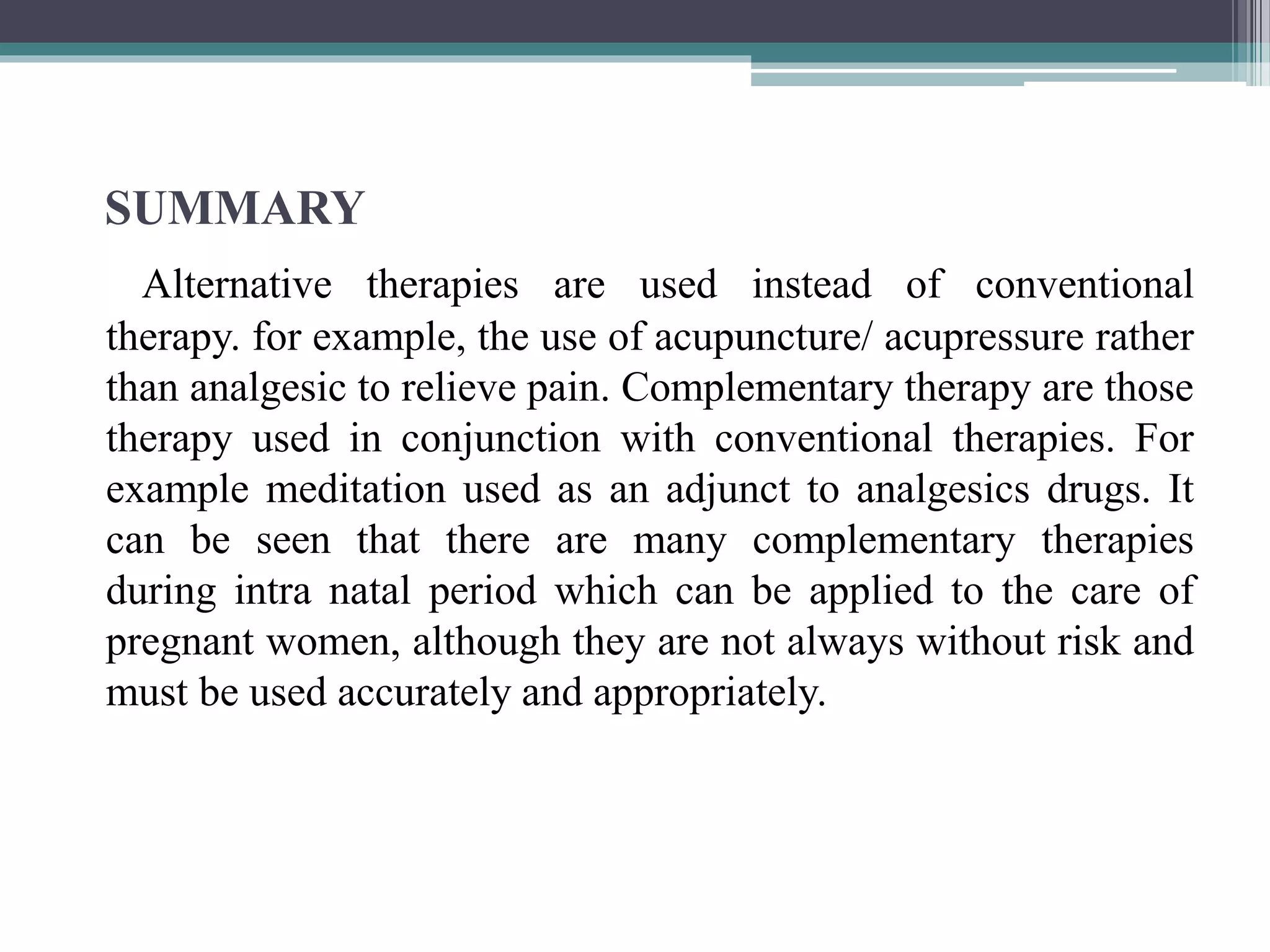ALTERNATIVE AND COMPLEMENTARY THERAPIES DURING INTRANATAL PERIOD | PPTX