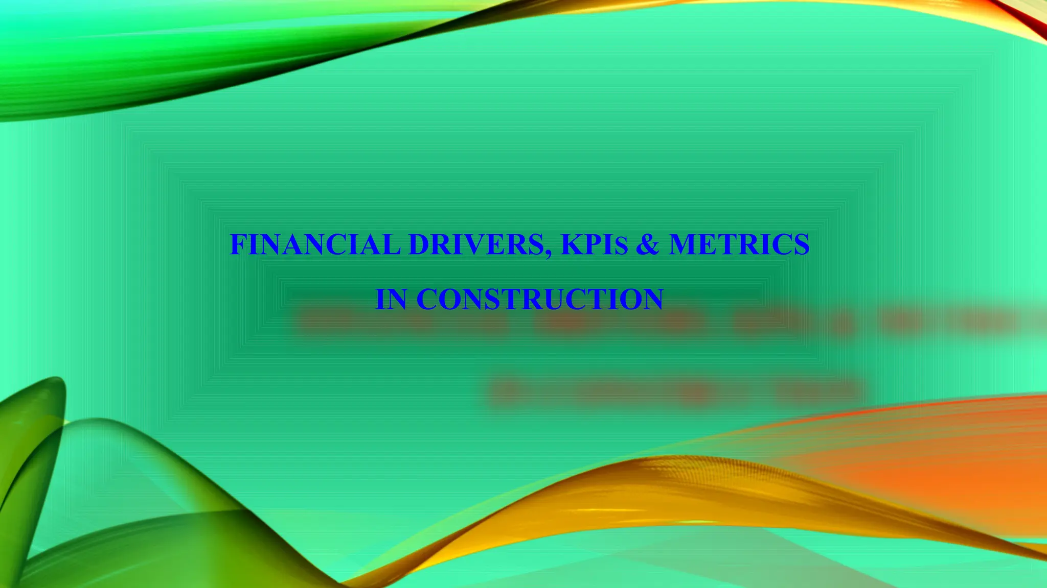 Financial drivers KPI and Metrics in construction | PPT