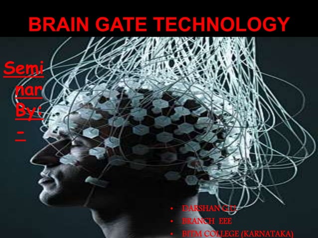 BRAIN GATE TECHNOLOGY(in nutshell) | PPT