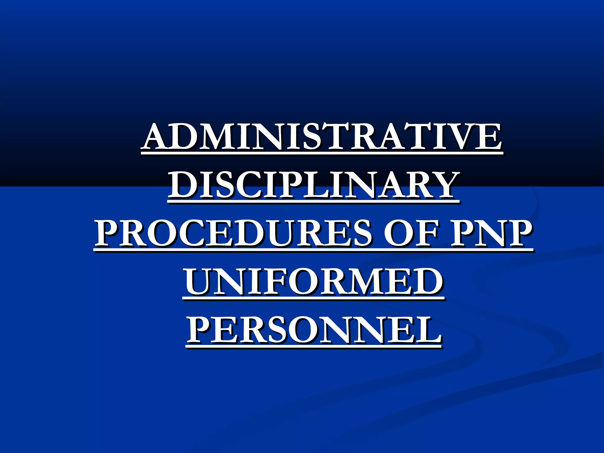 Presentation1 disciplinary proceedings pnp | PPT