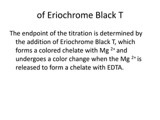 Presentation1 edta mg | PPTX | Chemistry | Science