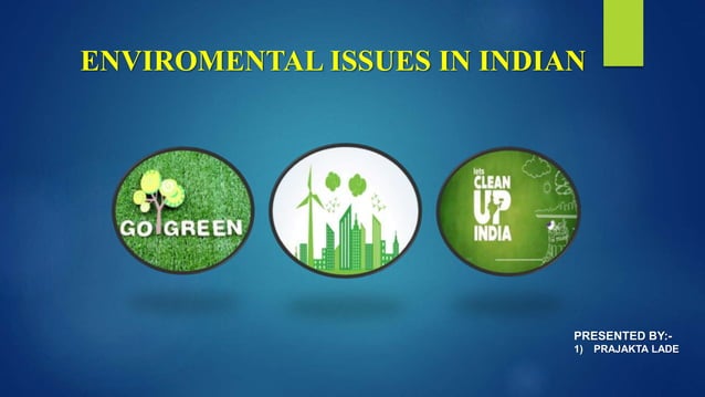 Enviromental issue in india | PPTX
