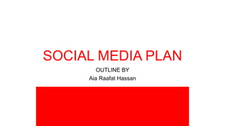Presentation for My social media plan outline | PPT