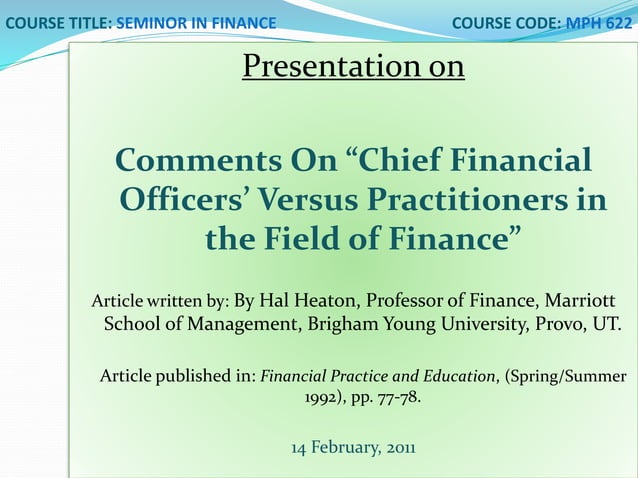 Chief Financial Officers' Versus Practitioners in the Field of Finance ...