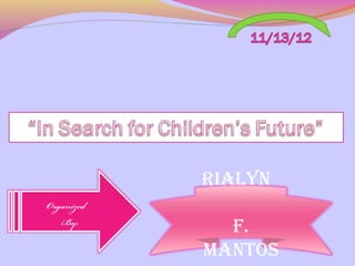 Presentation1 final rialyn f. mantos | PPT