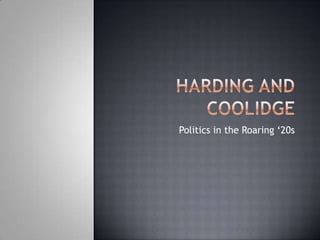 Presentation1 harding and_coolidge | PPT