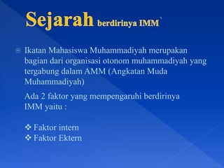 IKATAN MAHASISWA ( IMM) | PPTX