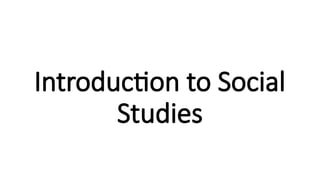 Presentation1_Introduction to secondary social studies.pptx