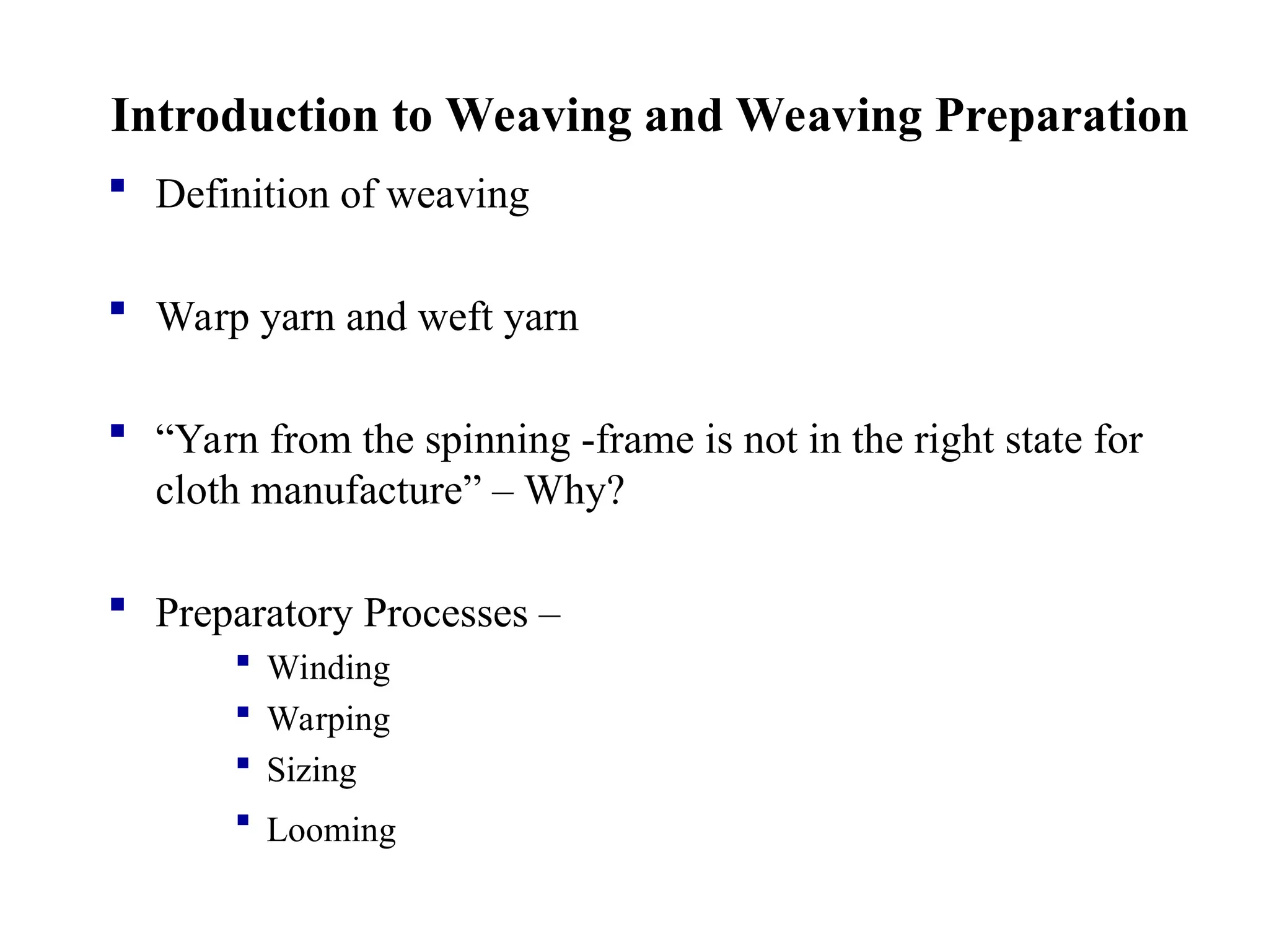 Presentation 1 introduction to weaving preparation and weaving (1).ppt