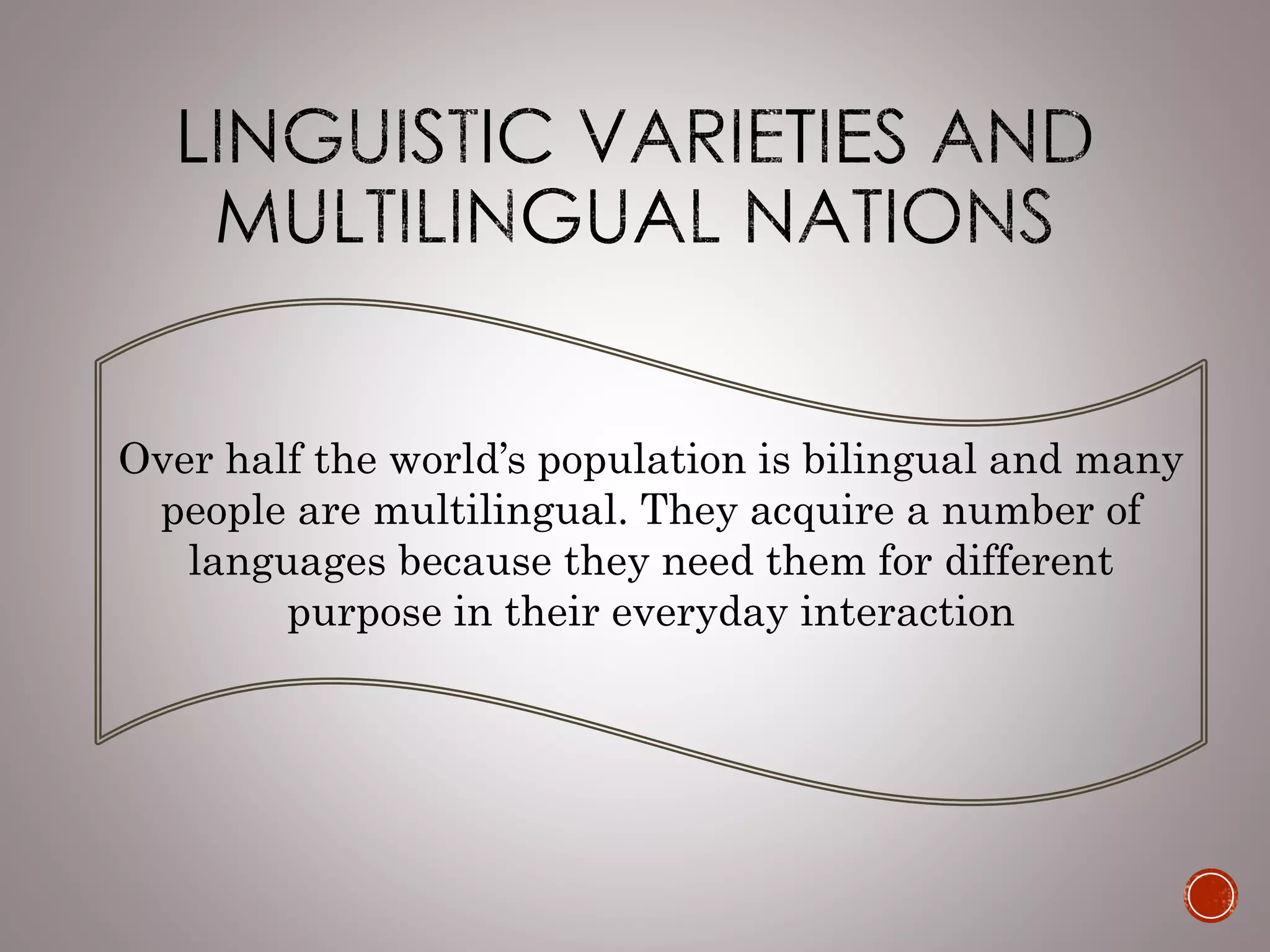 Linguistic Varieties and Multilingual Nations | PPTX