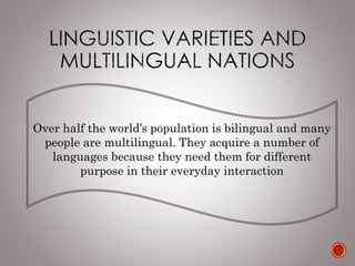 Linguistic Varieties and Multilingual Nations | PPTX