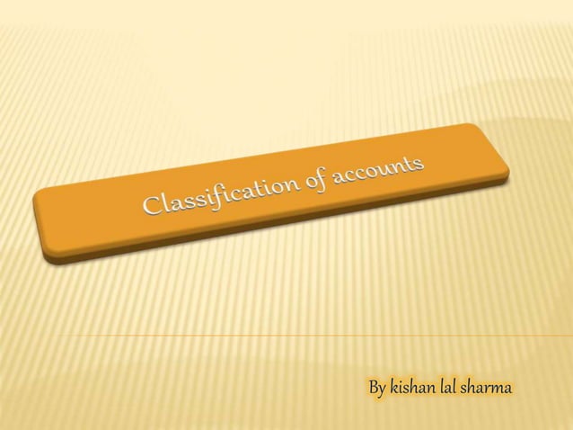 classification of accounts | PPTX