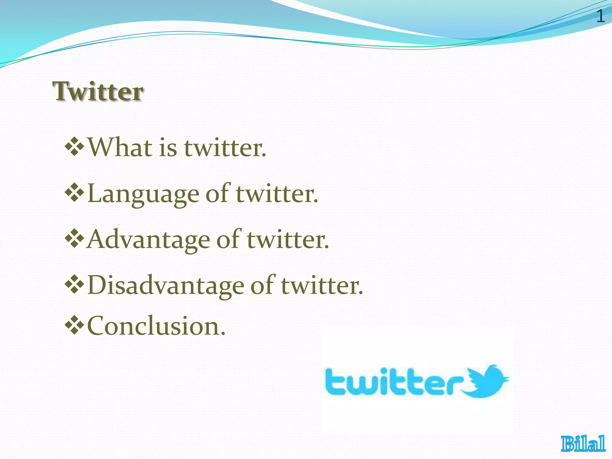 twitter advantage and disadvantage | PPTX