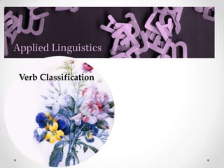 linguists Verb classification | PPTX