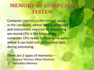 MEMORY OF COMPUTER SYSTEM AND UNITS OF MEMORY | PPTX | Data Storage and ...