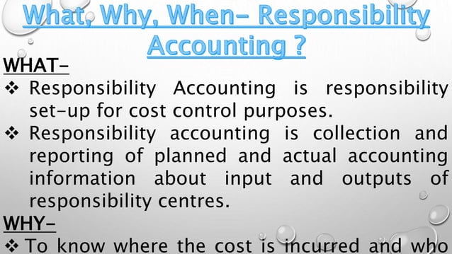 Management Accounting- Responsibility Accounting | PPT