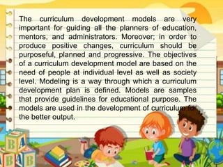module 5: curriculum development process and modelpptx | PPT