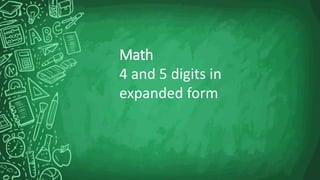 4 and 5 digits in expanded form | PPT