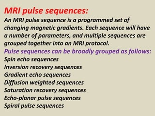 Presentation1, mr pulse sequences. | PPTX