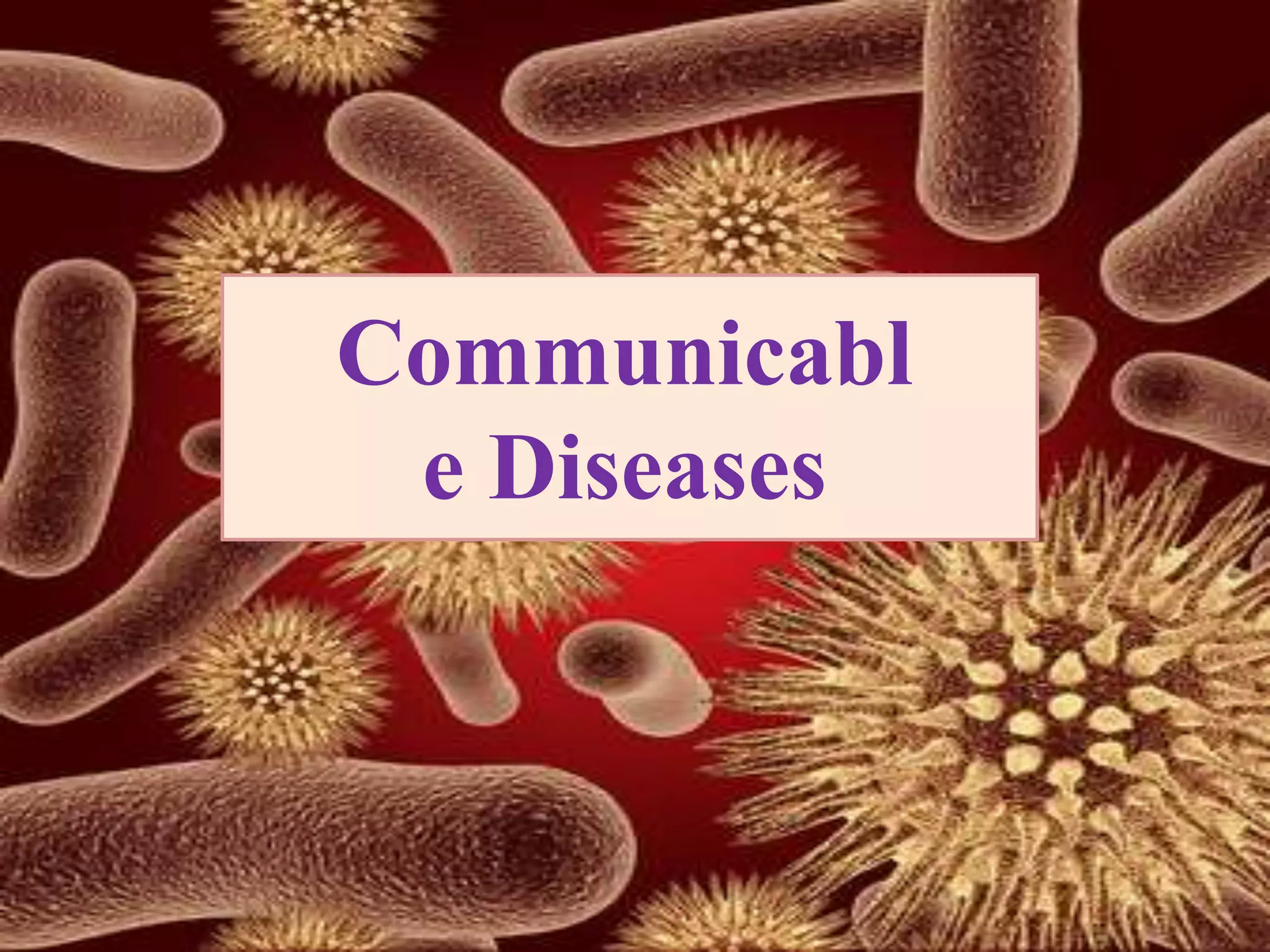 COMMUNICABLE DISEASES | PPTX