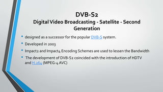 Digital Video Broadcasting (DVB) | PPTX