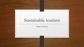 sustainable tourism | PPTX | Travel