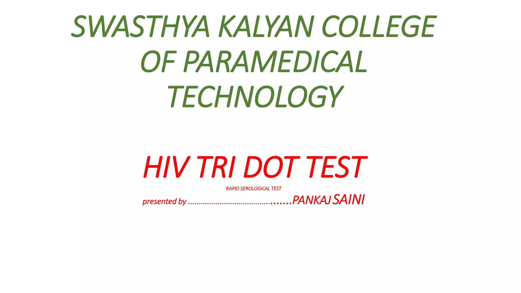 HIV TRI DOT TEST//Microbiology | PPTX