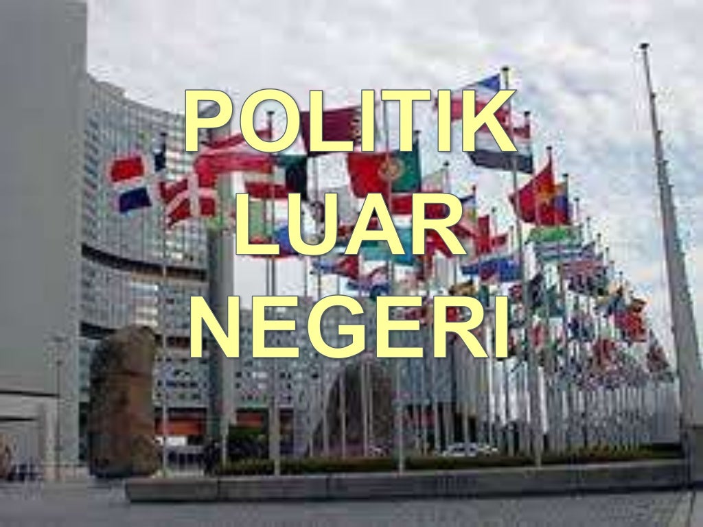 Politik Luar Negeri Bebas Aktif Indonesia Dan Lembaga Internasional