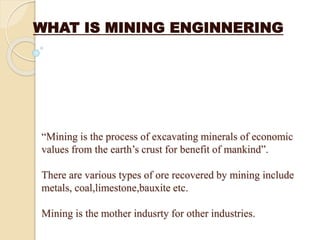 what is mining engineering ? & | PPTX