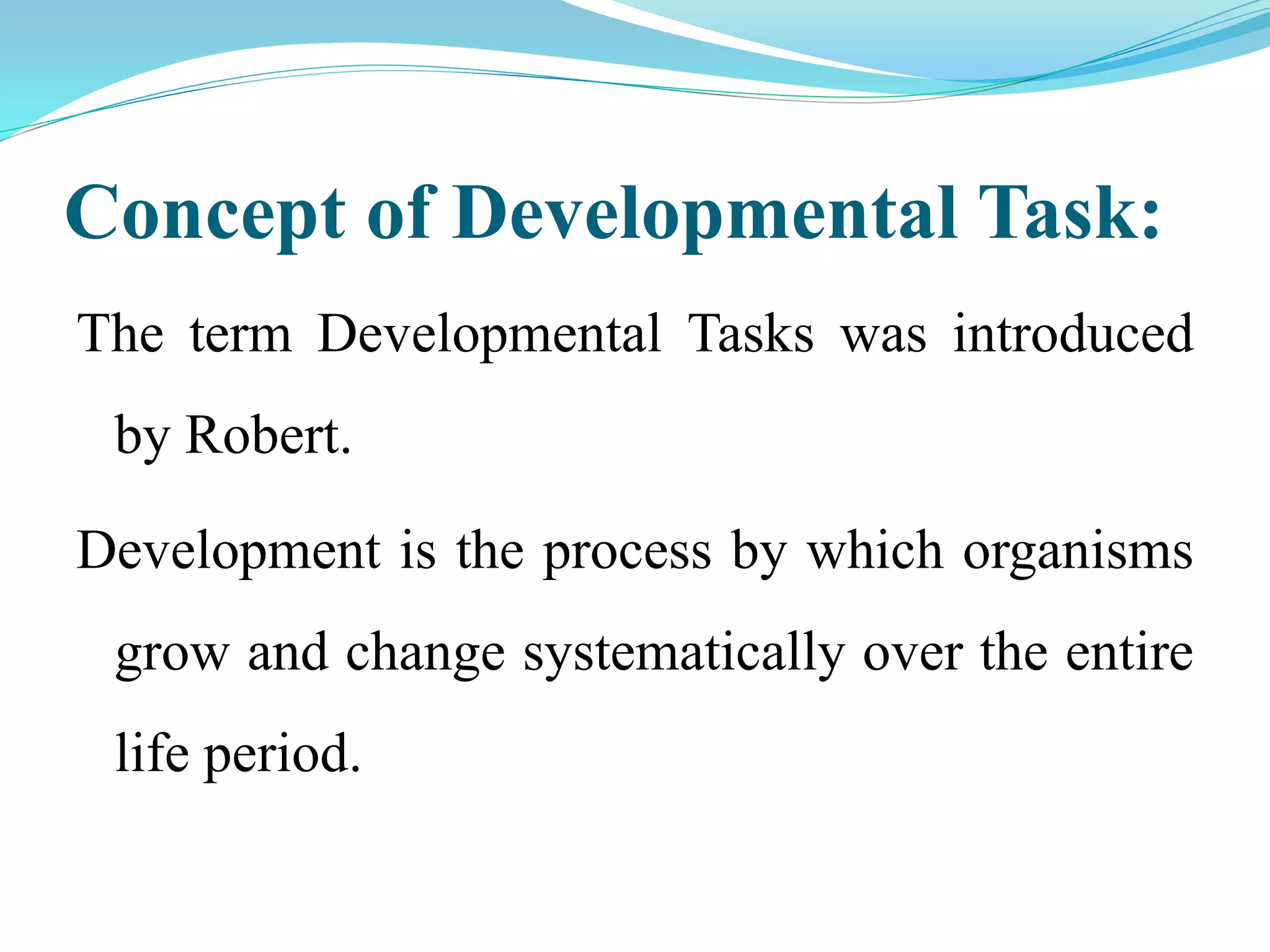 Developmental Task by Havighurst in the process of Development | PPTX