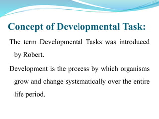 Developmental Task by Havighurst in the process of Development | PPTX