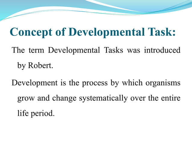 Developmental Task by Havighurst in the process of Development | PPTX