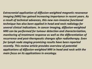 Presentation1, radiological application of diffusion weighted mri in ...