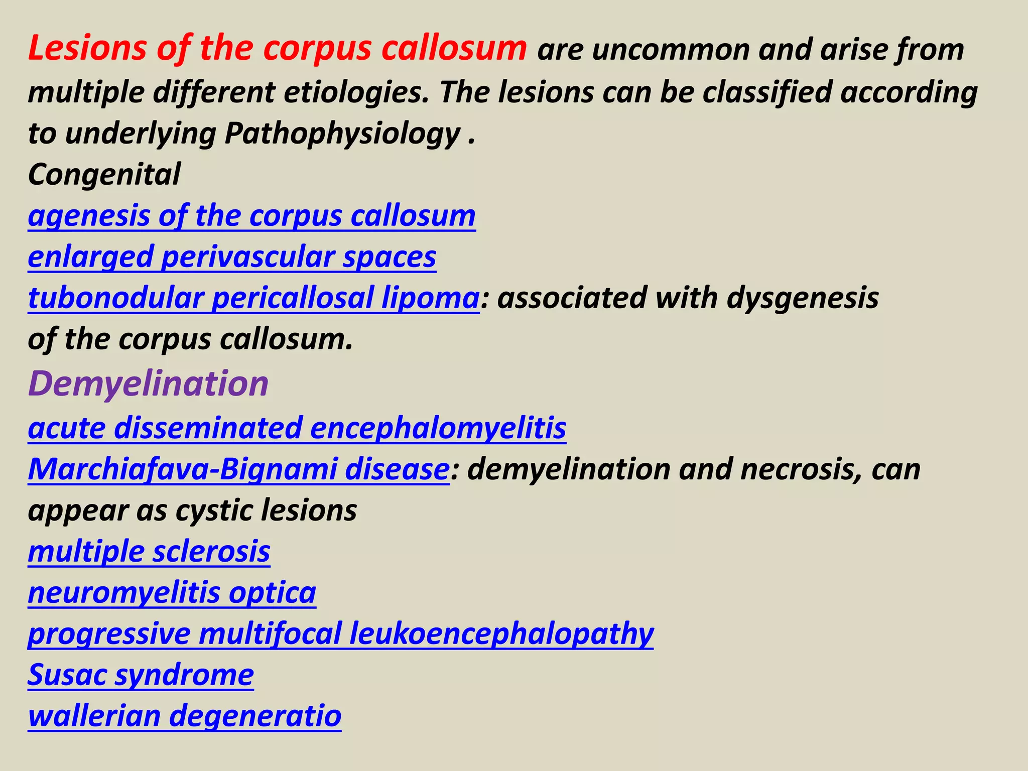 Presentation1, radiological imaging of corpus callosum lesios. | PPTX