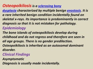 Presentation1, radiological imaging of ostepopikilosis | PPTX