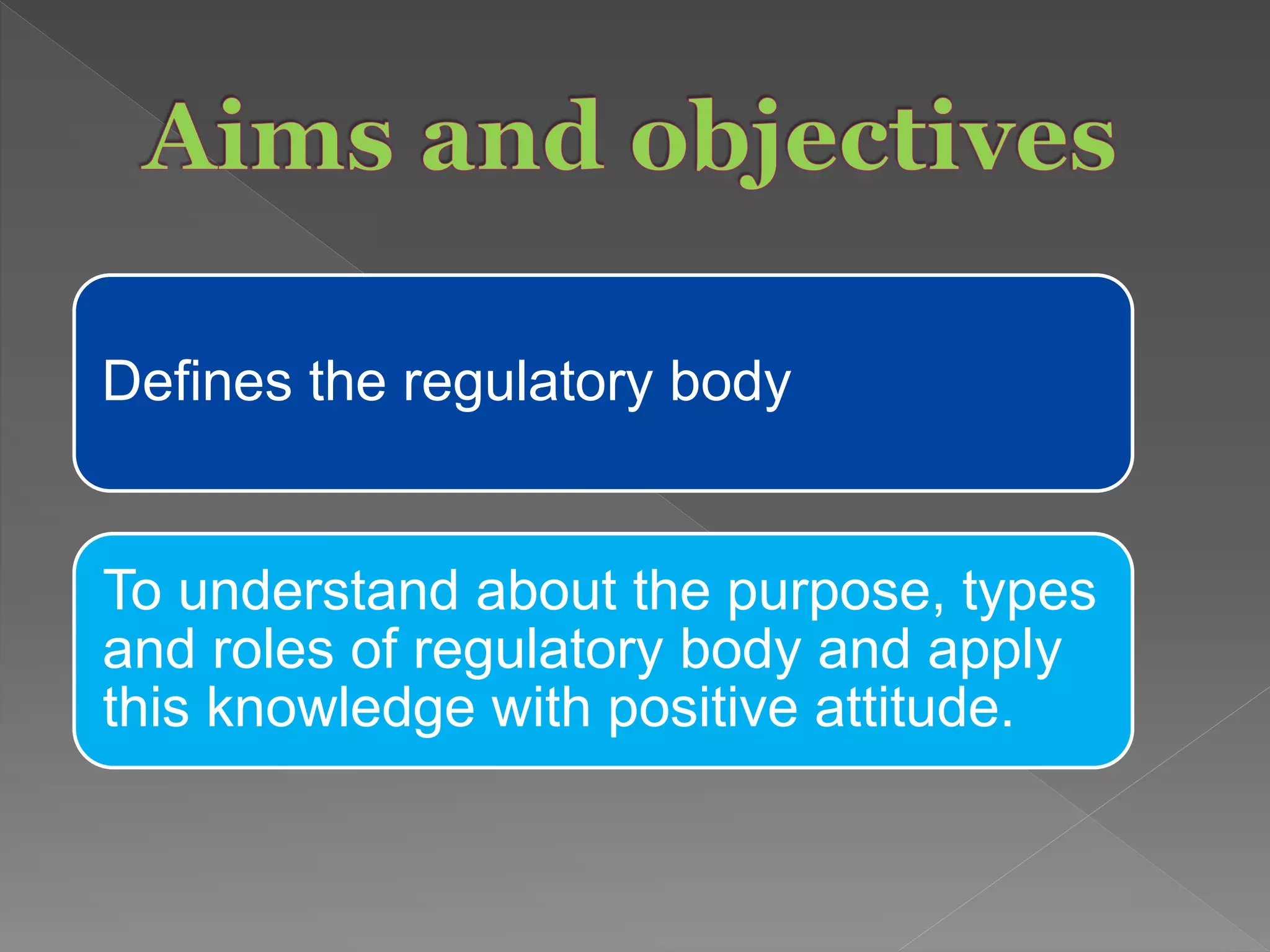 Presentation1 regulatory bodies.pptx