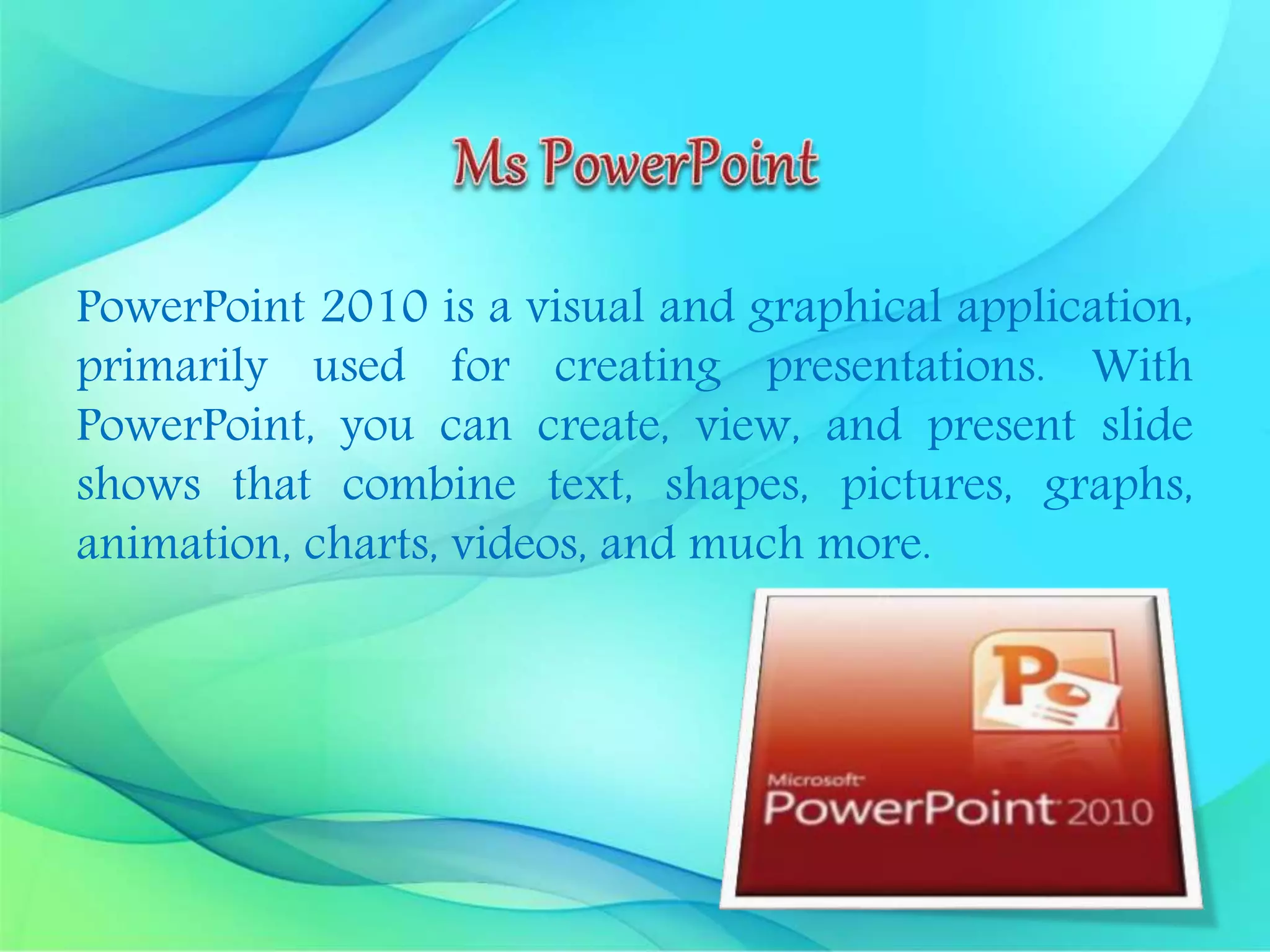 Presentation on Ms-office 2010 | PPTX