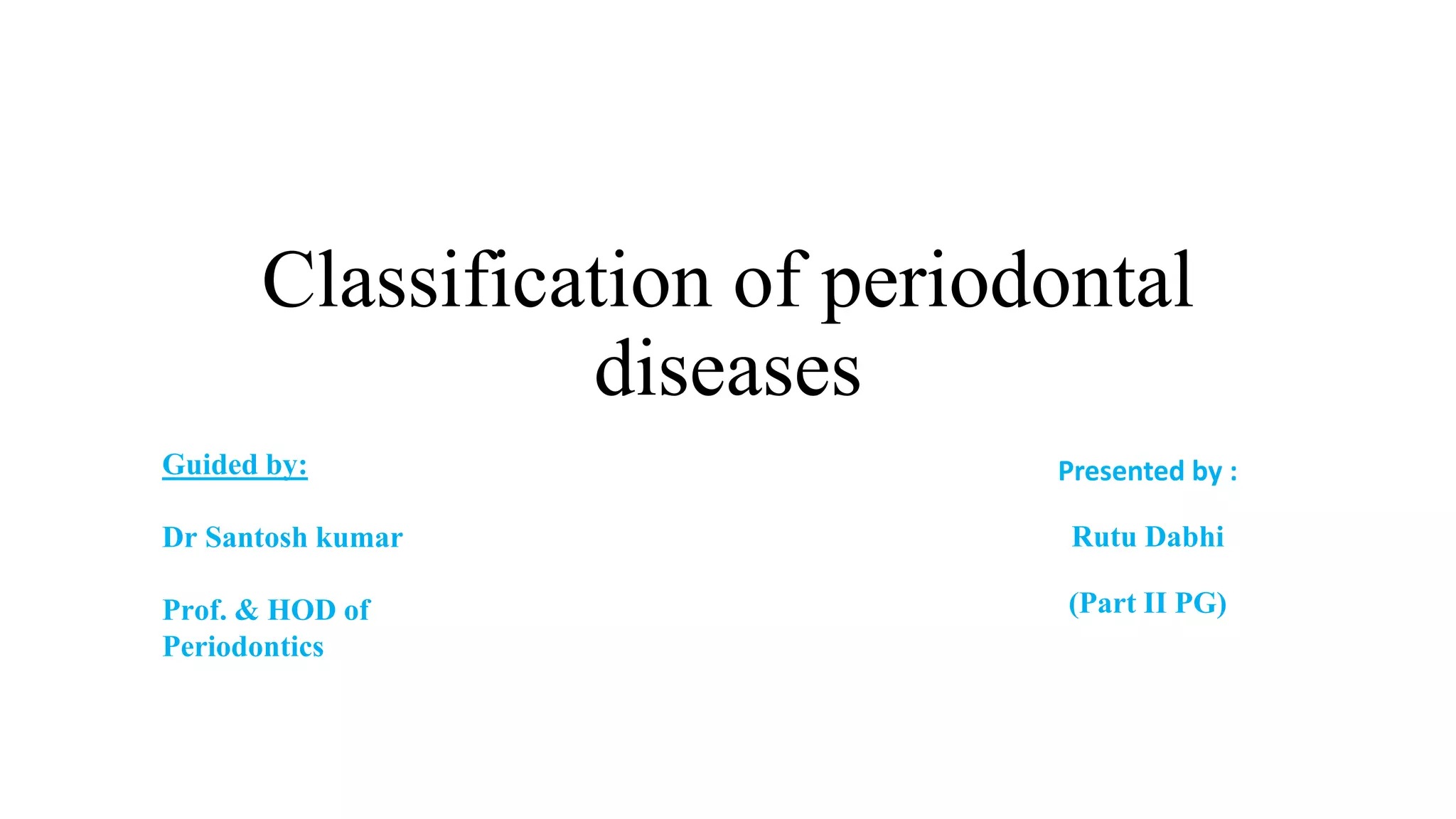 Presentation1 seminar classification of periodontal diseases.pptx
