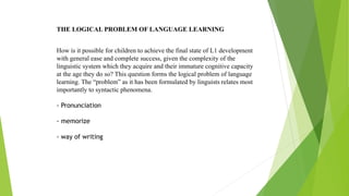 Theories of first language acquisition. this ppt talking about the ...