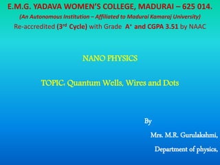 slideshare 1-Nanophysics-quantumwells,wires and dots | PPTX