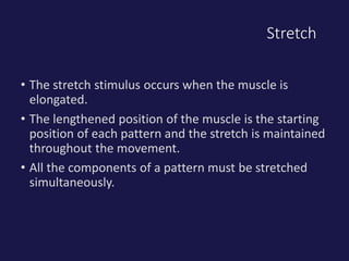 Proprioceptive neuromuscular facilitation | PPTX