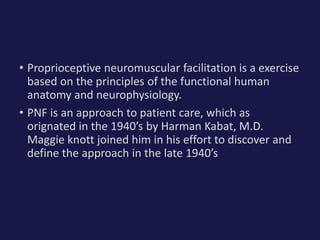 Proprioceptive neuromuscular facilitation | PPTX