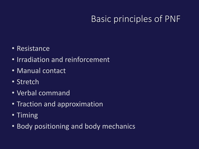 Proprioceptive neuromuscular facilitation | PPTX