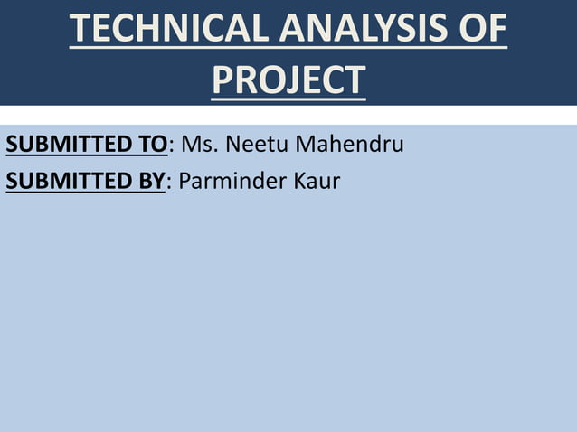 Technical analysis in project management | PPTX