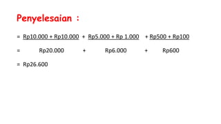 Presentation1 uang kls 3 ppt | PPTX