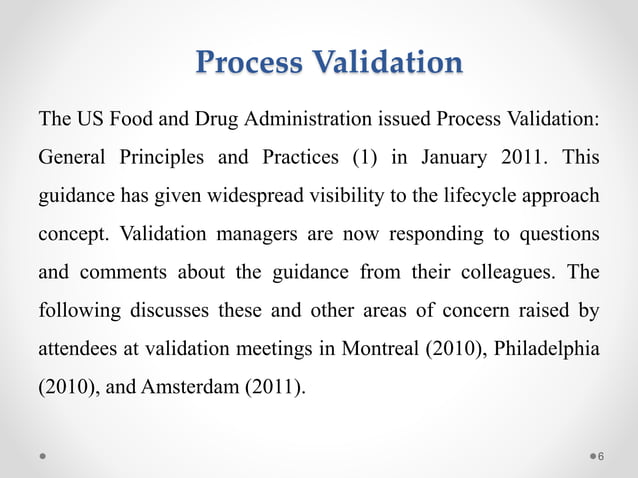 USFDA guidelines on process validation a life cycle approach | PPTX | Pharmaceutical Industry ...