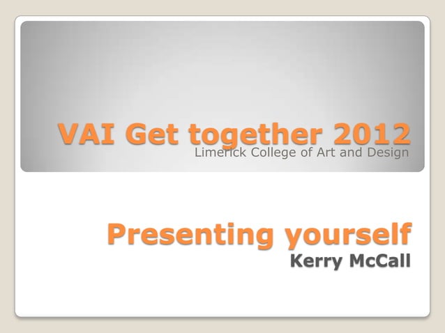 Presenting Yourself - Kerry McCall | PPT