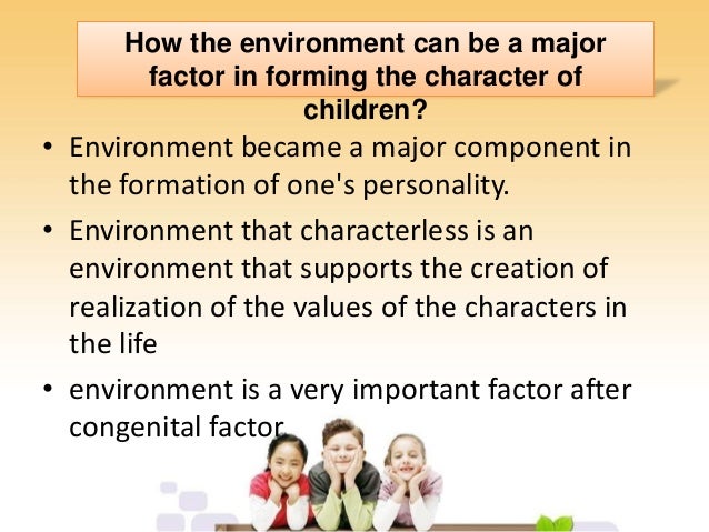 Environmental influence to development of children's mentality