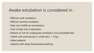 Steps of extubation in general anesthesia patients | PPTX