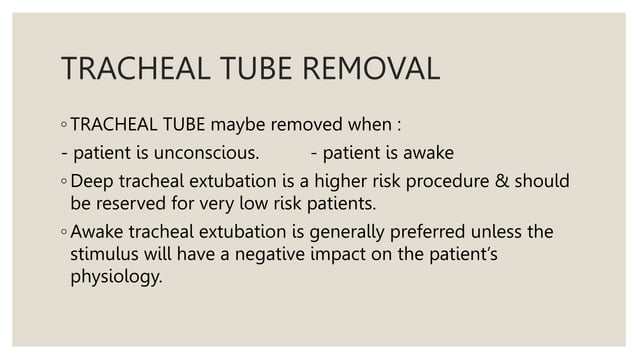 Steps of extubation in general anesthesia patients | PPTX | Ear, Nose ...